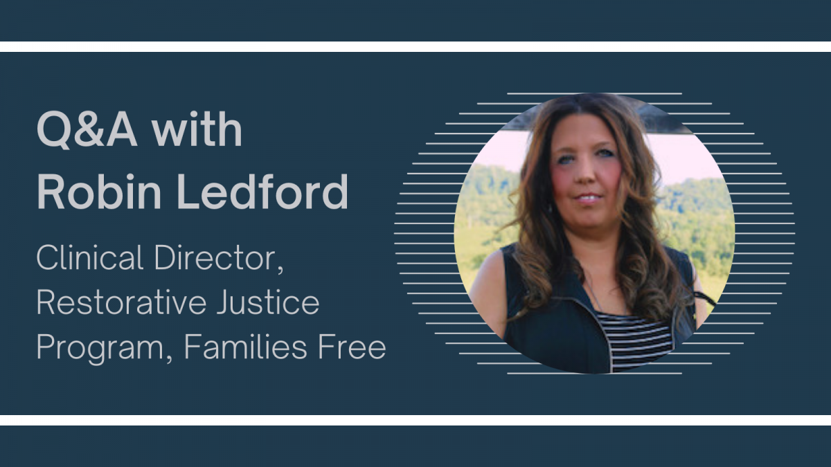 Q&A with Robin Ledford, Clinical Director, Restorative Justice Program