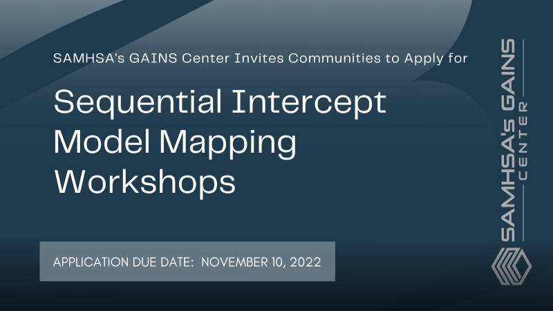 SAMHSA’s GAINS Center Invites Communities to Apply for Sequential ...