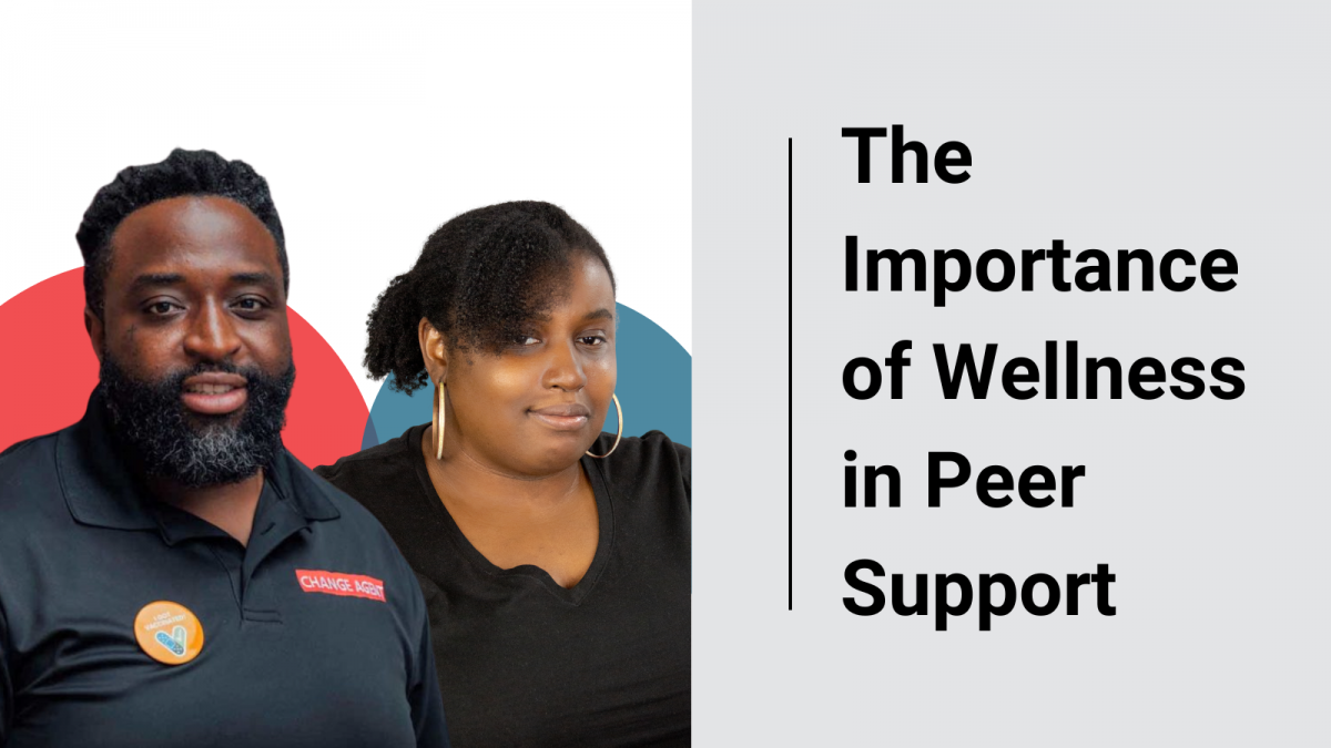 The Importance of Wellness in Peer Support - Policy Research Associates